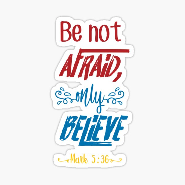 "Mark 5:36" Sticker by BlackRose613 | Redbubble