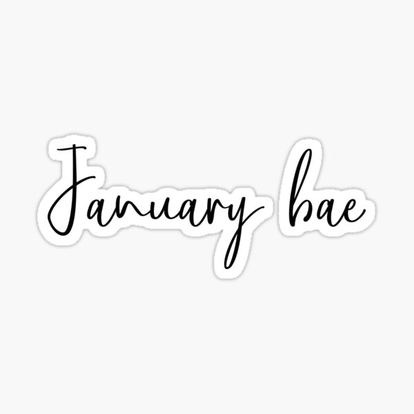 "January Bae" Sticker for Sale by bloodberi | Redbubble
