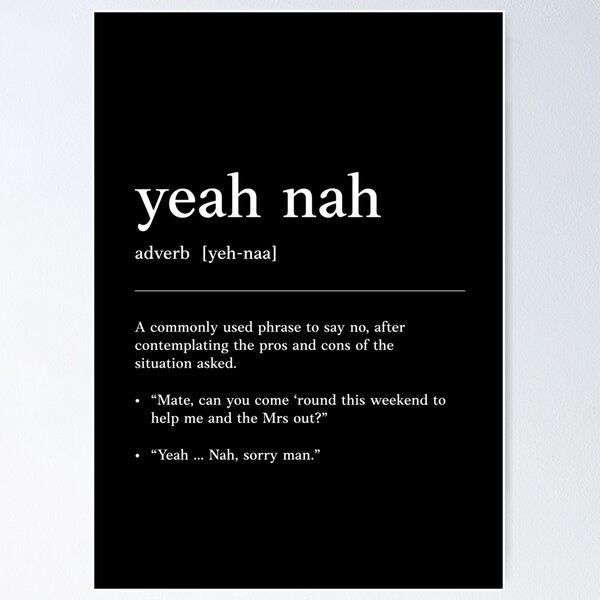 "Yeah nah | White text on Black | Funny Australian slang, phrase and ...