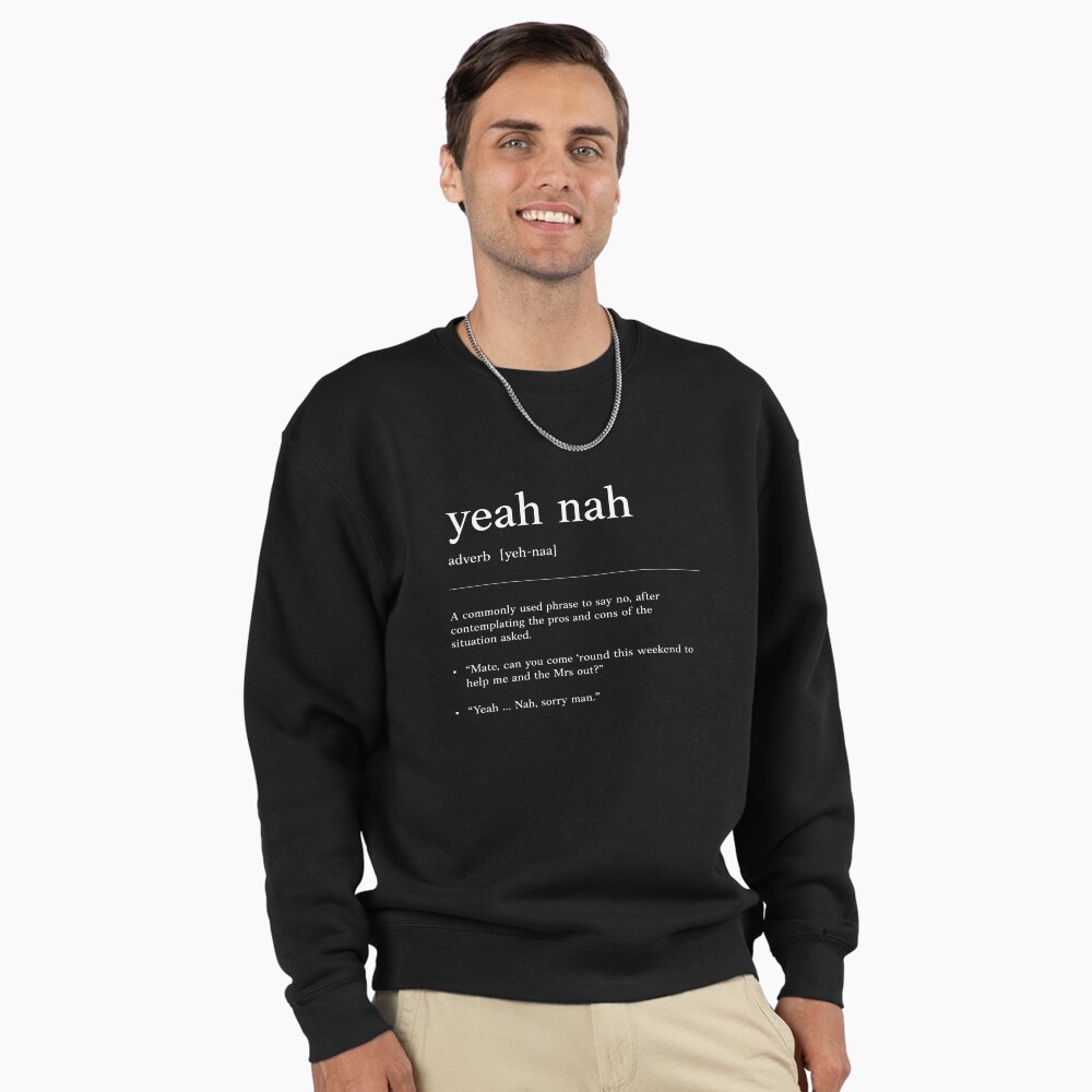 "Yeah nah | White text on Black | Funny Australian slang, phrase and ...