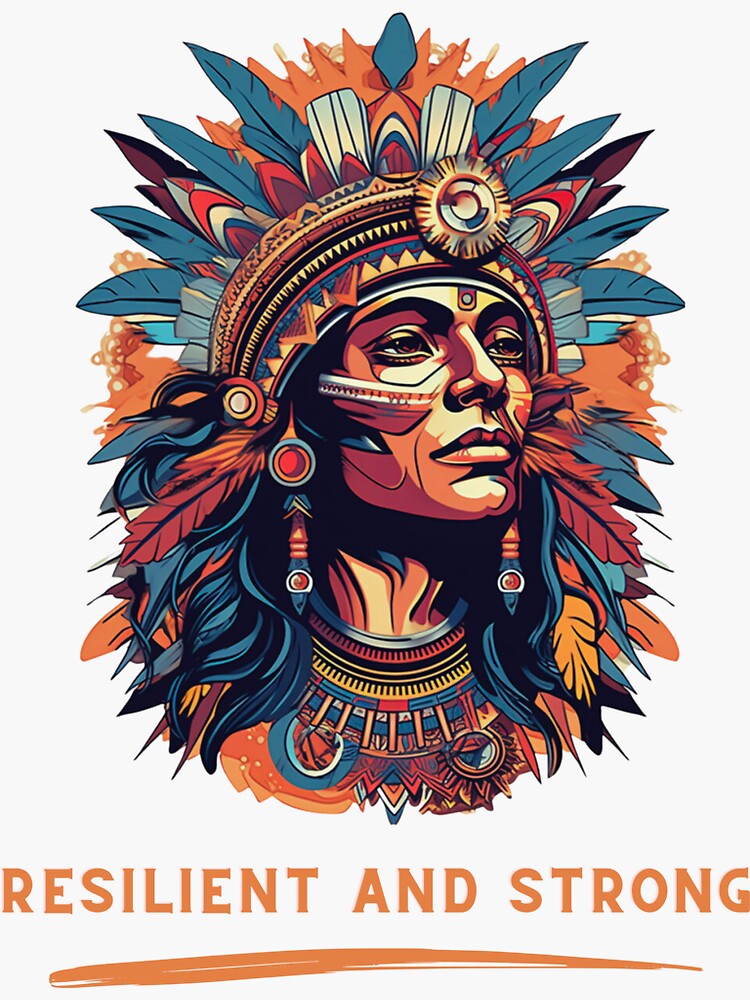"Native American Indian Warriors: Resilient and Strong" Sticker for ...