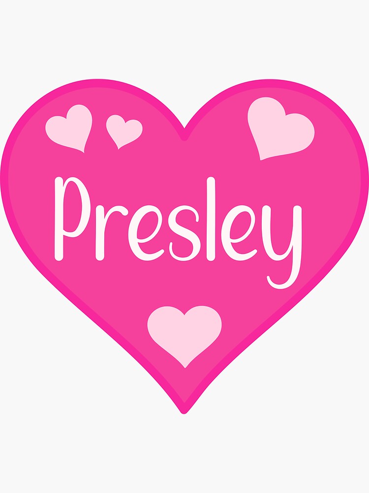 "Presley Name Pink Heart " Sticker for Sale by jeallan | Redbubble