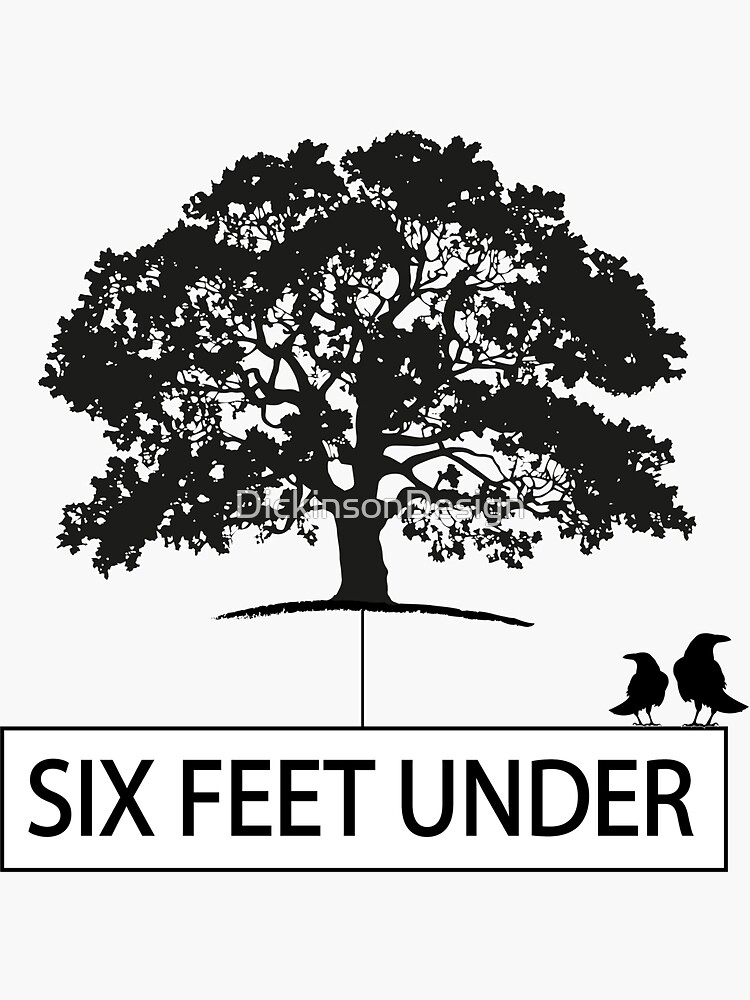 Six Feet Under Tree