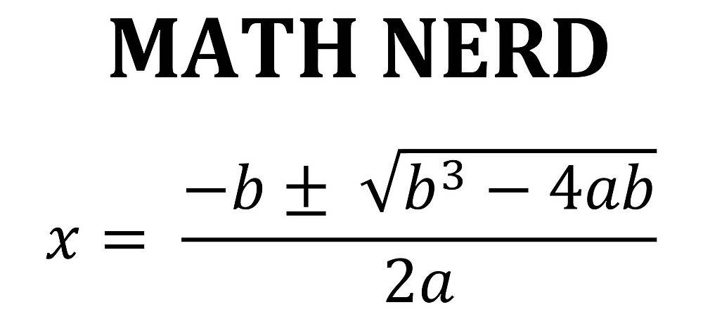 "Incorrect Quadratic Equation to Annoy Math Nerds" by arthurs-stuff ...