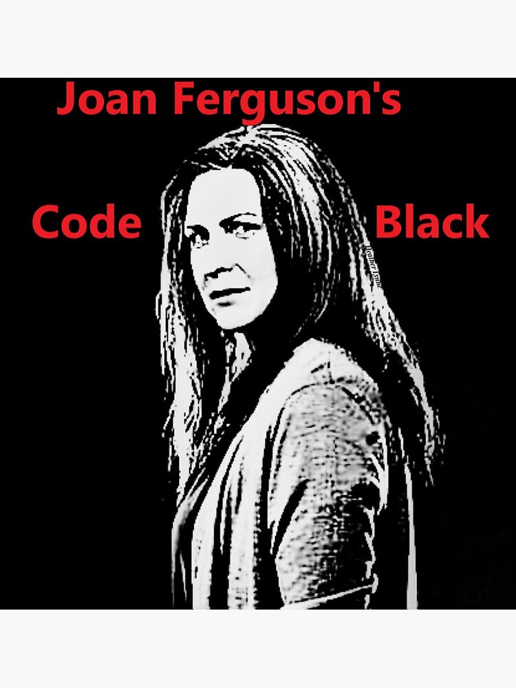 "Joan Ferguson's Code Black with black and white Joan/Kath" Sticker for ...