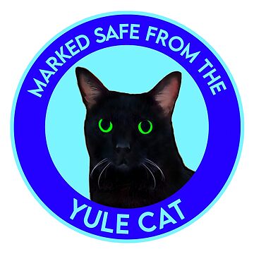 "Marked Safe from the Yule Cat" Sticker for Sale by MannyShop | Redbubble