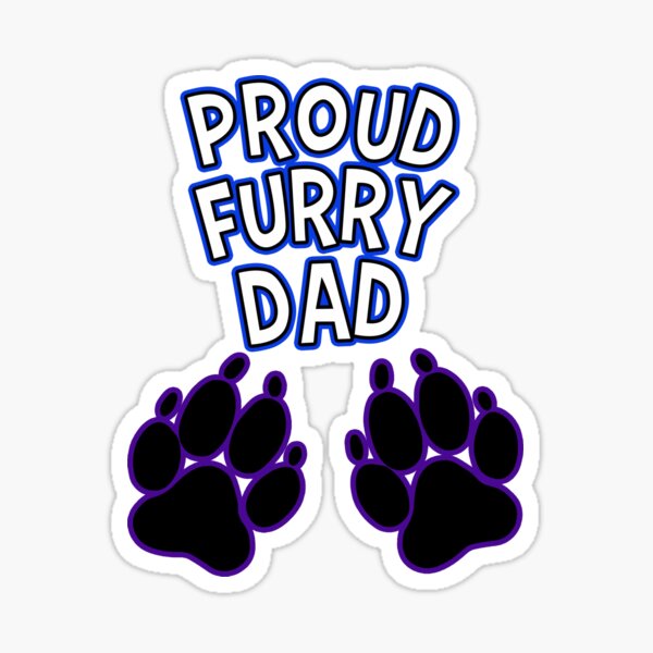 "Proud Furry Dad" Sticker by Adezu | Redbubble