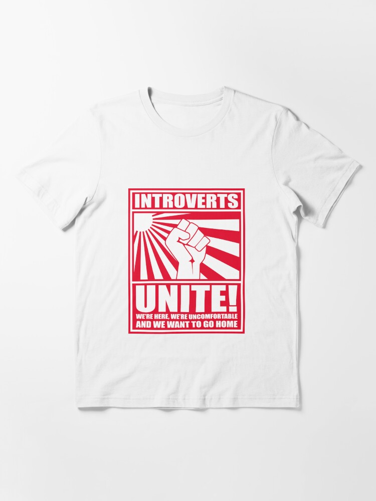 "Introverts Unite!" T-shirt for Sale by cadweasel | Redbubble ...