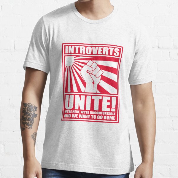"Introverts Unite!" T-shirt for Sale by cadweasel | Redbubble ...