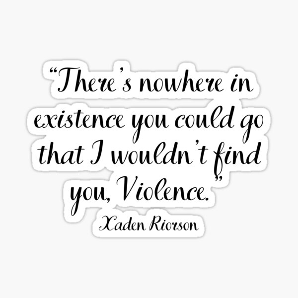 "Fourth Wing Quote Xaden" Sticker for Sale by alicejade | Redbubble