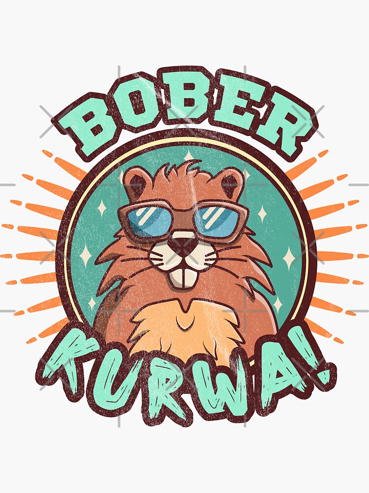 "Bobr Kurwa!" Sticker for Sale by BYNDSTICKER | Redbubble