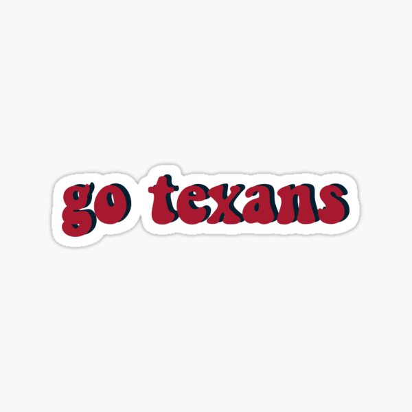 "go houston texans" Sticker for Sale by sarah-332 | Redbubble