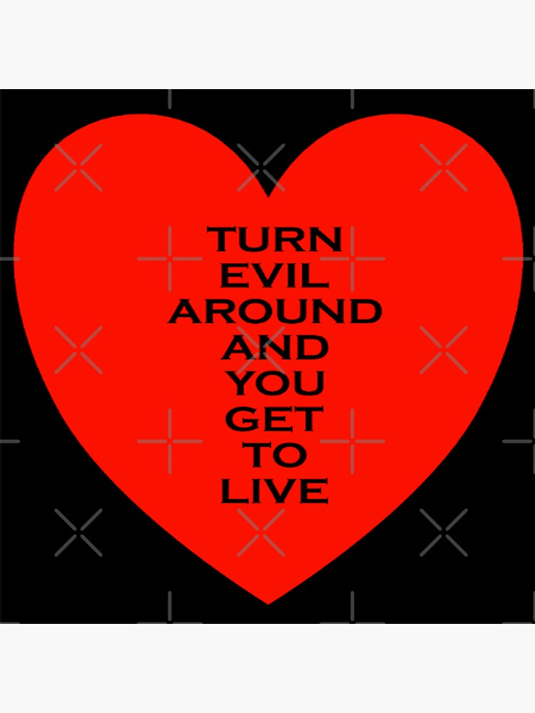 " TURN EVIL AROUND" Sticker for Sale by chrisjoy | Redbubble