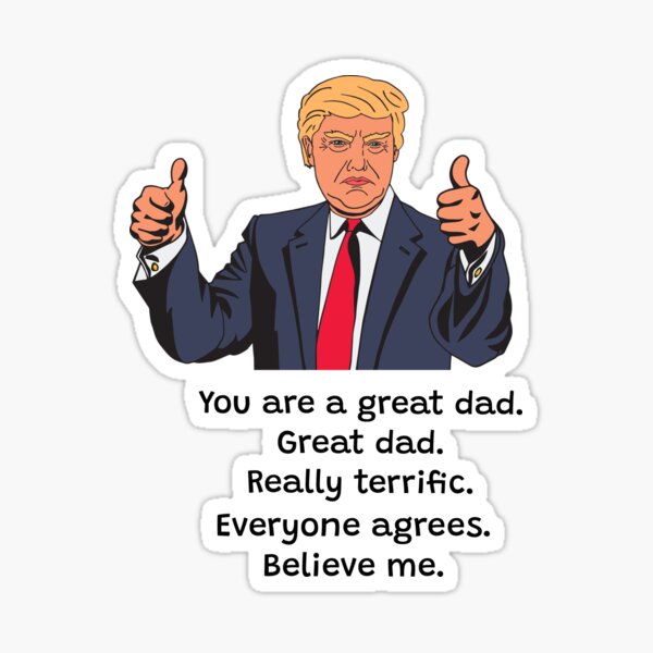 "Trump Dad Gift" Sticker for Sale by QualityOvrQntty | Redbubble
