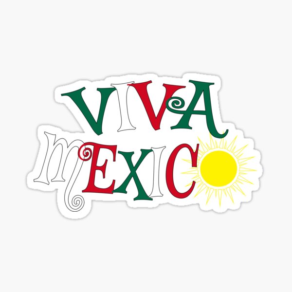 "Viva Mexico" Sticker for Sale by BattaAnastasia | Redbubble