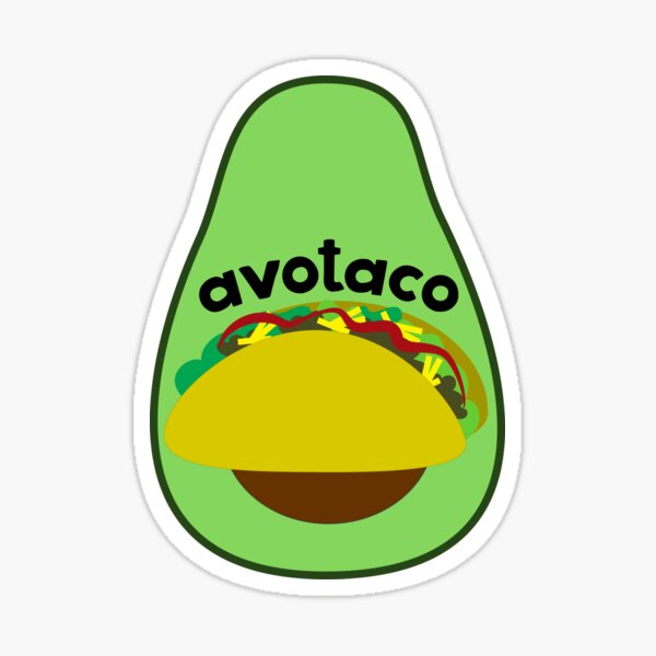 "Avocado Plus Taco is Avo-taco!" Sticker by stacymitchell | Redbubble