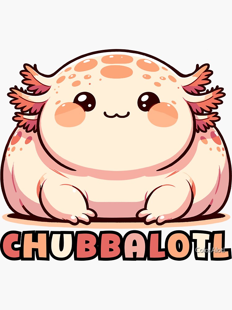 "Fat Axolotl Chubbalotl: Cute Pink Kawaii Axolotl puns" Sticker for ...