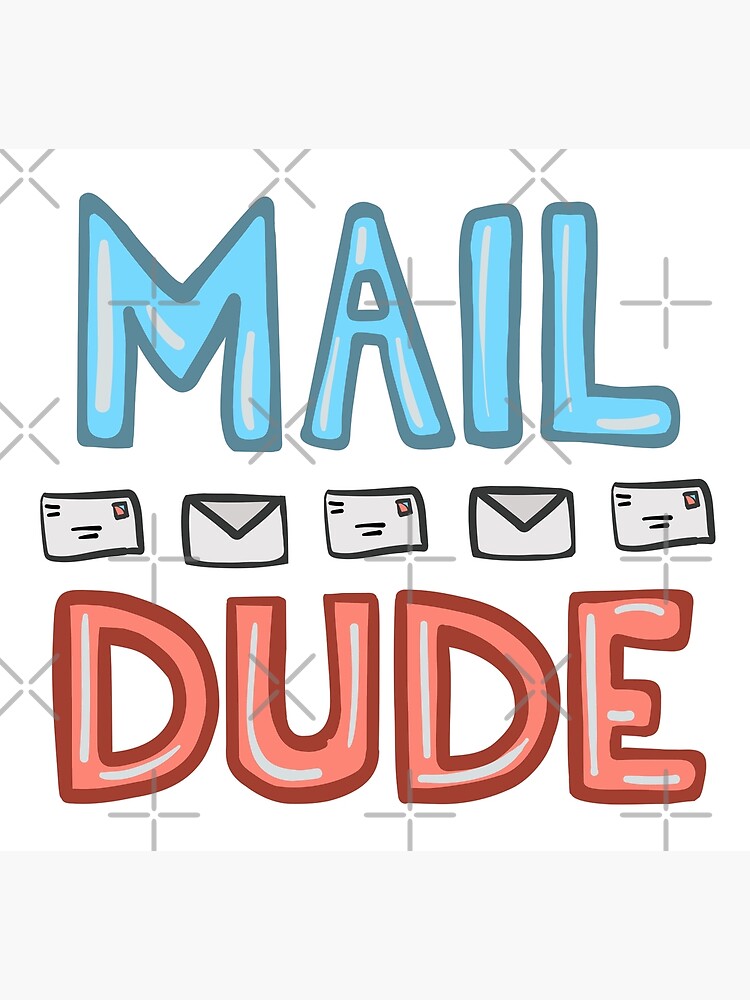 "Mail Dude (2)" Poster for Sale by Sparkleweather | Redbubble