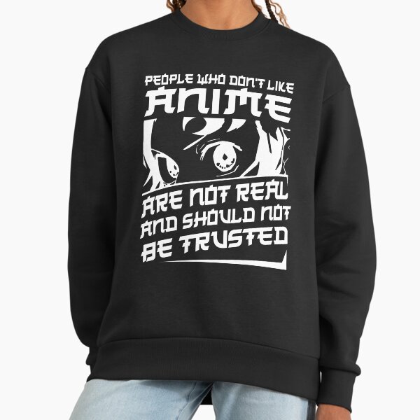 People Who Dont Like Anime Are Not Real And Should Not Be Trusted ...