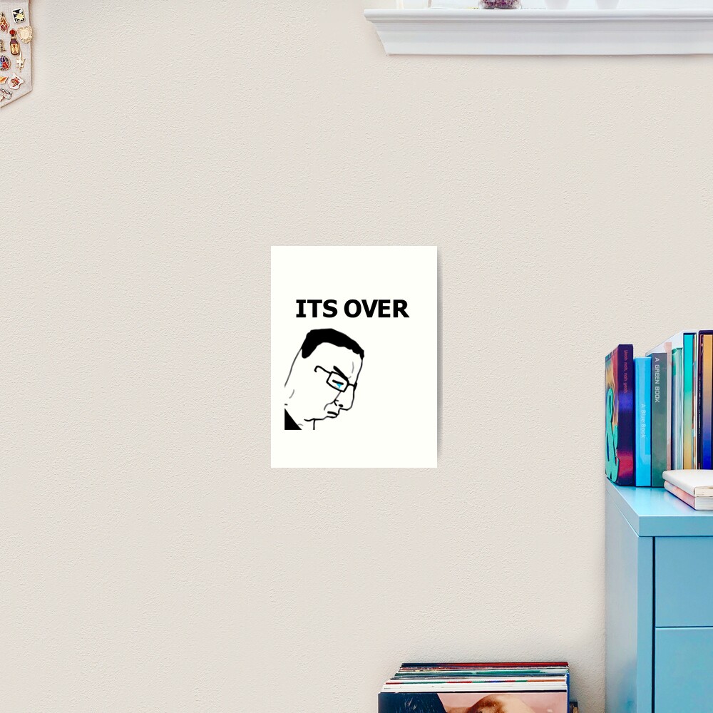"It's Over Chud Meme" Poster for Sale by TeesByPatrick | Redbubble