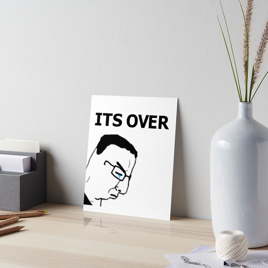 "It's Over Chud Meme" Poster for Sale by TeesByPatrick | Redbubble