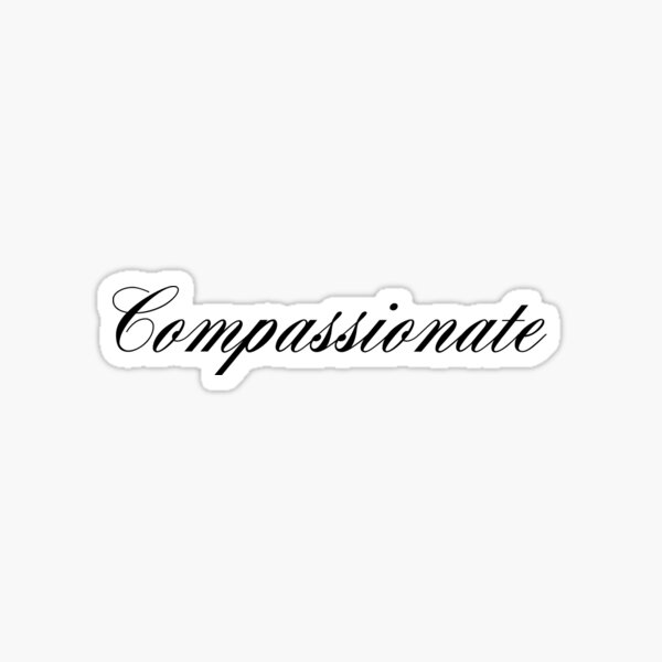 "compassionate" Sticker for Sale by vlukas3 | Redbubble