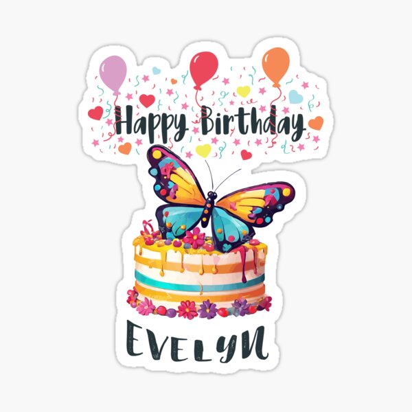 "Happy Birthday Evelyn" Sticker for Sale by SAKADesignArt | Redbubble