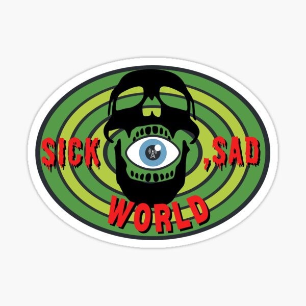"Sick Sad World with Skull" Sticker for Sale by ArsenicSociety | Redbubble
