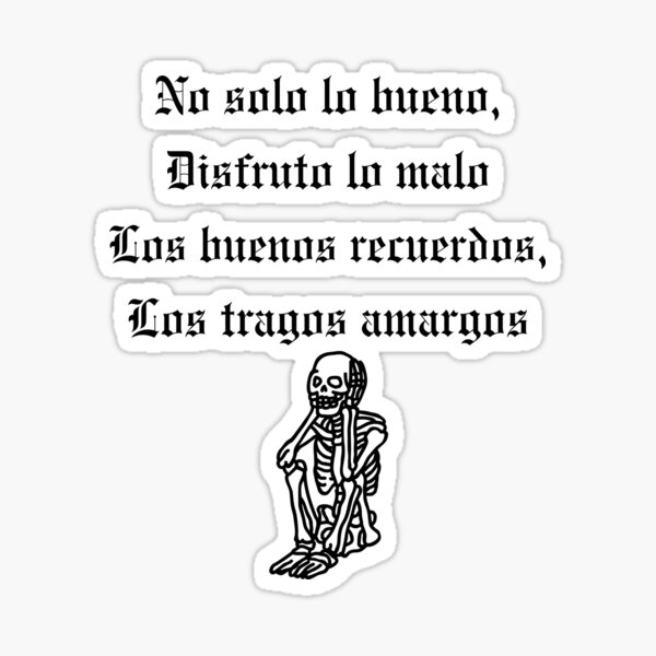 "Disfruto lo malo" Sticker for Sale by bluesaint | Redbubble
