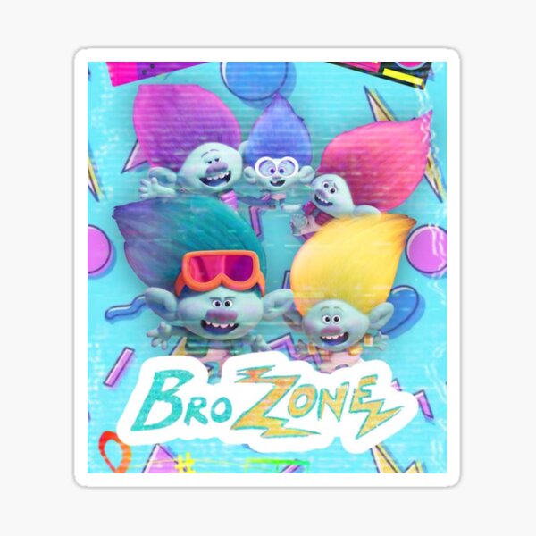 "Trolls Band Together Brozone " Sticker for Sale by SidneyTic | Redbubble