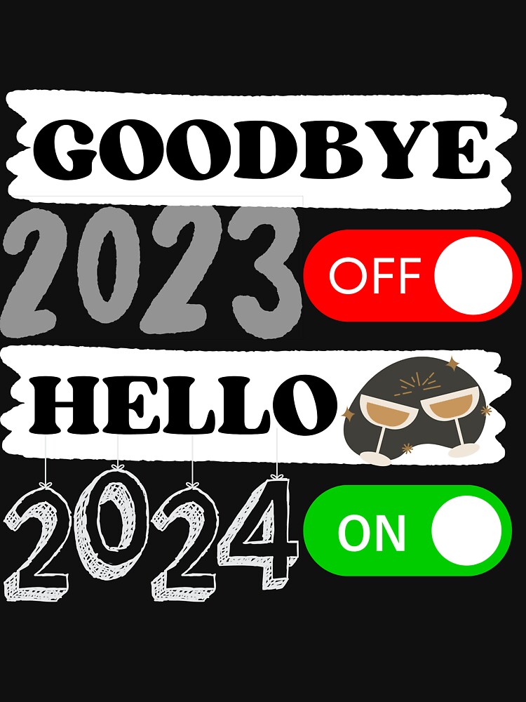 "Cheers to 2024! Goodbye 2023, Hello New Year, New Hopes, New Dreams ...