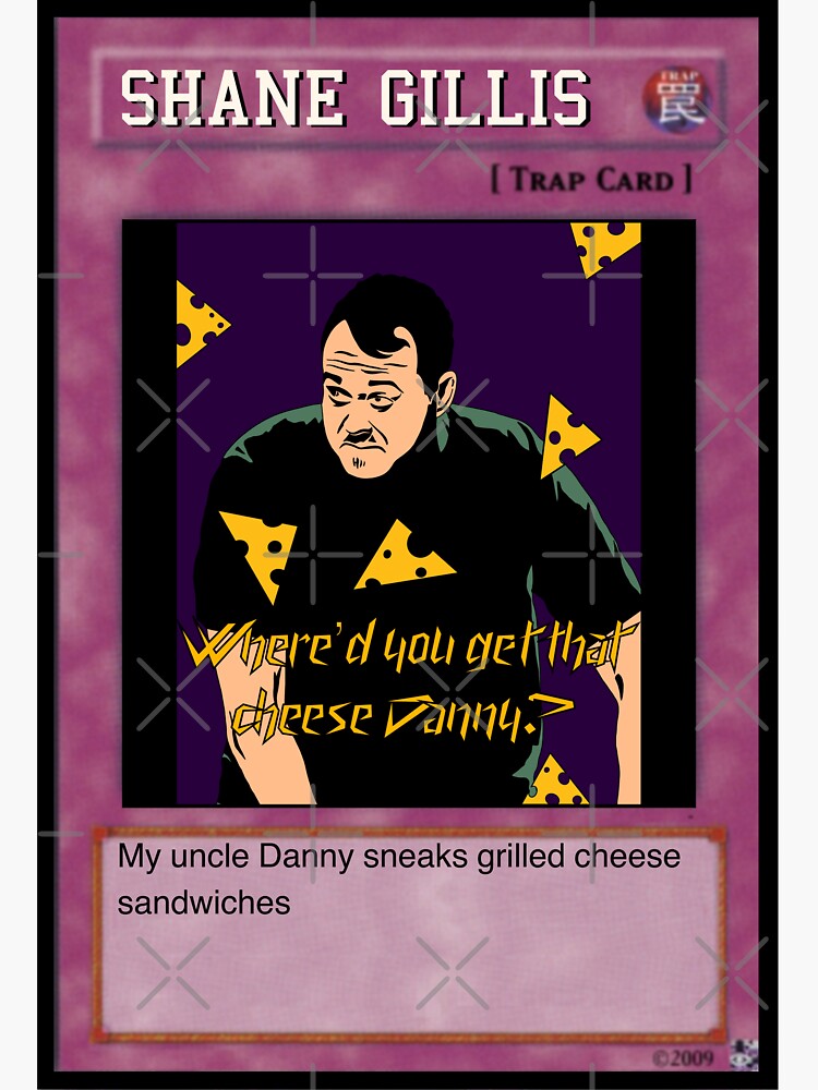 "Shane Gillis Uncle Danny Trap Card" Sticker for Sale by Bjammer | Redbubble