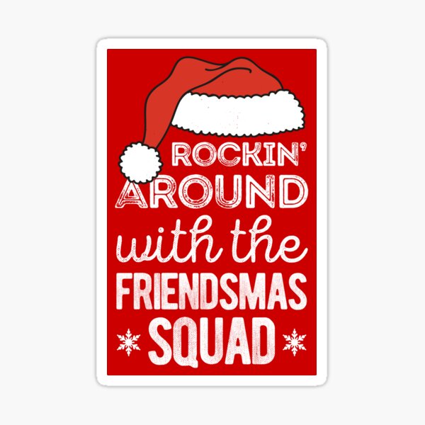"Merry Friendsmas Squad Matching Christmas Party 2023" Sticker for Sale ...
