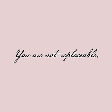 "You are not replaceable Manacled Quote" Sticker for Sale by FandomPlanet | Redbubble