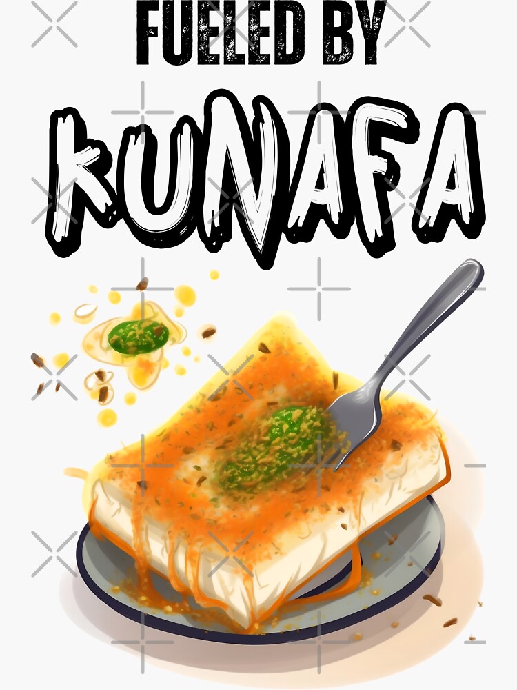 "Fueled by KUNAFA- Arabic Middle Eastern Dessert AI Generated- (Knafeh ...