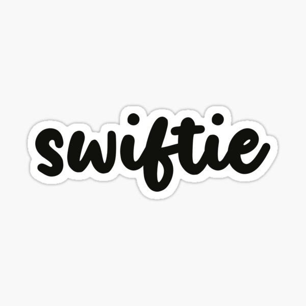 "SWIFTIE" Sticker for Sale by Unmoosual | Redbubble