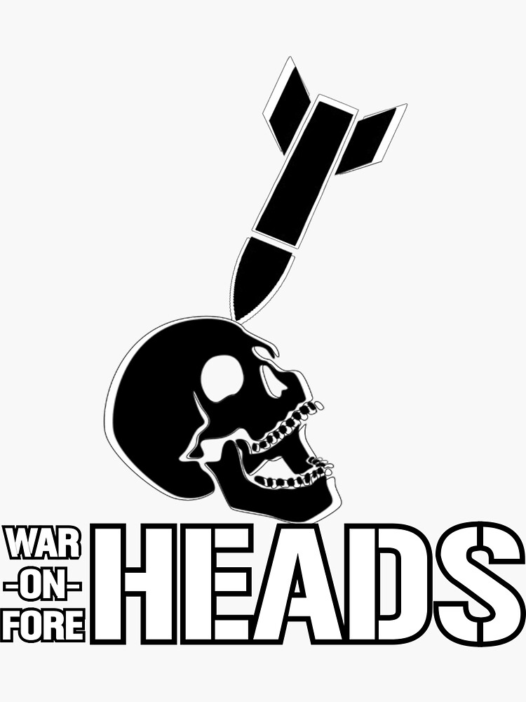 "Warheads on Foreheads" Sticker for Sale by BarracksWear | Redbubble