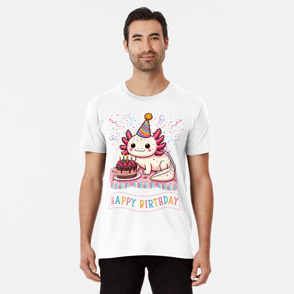 "Axolotl Birthday - Happy Birthday Axolotl " Sticker for Sale by ...