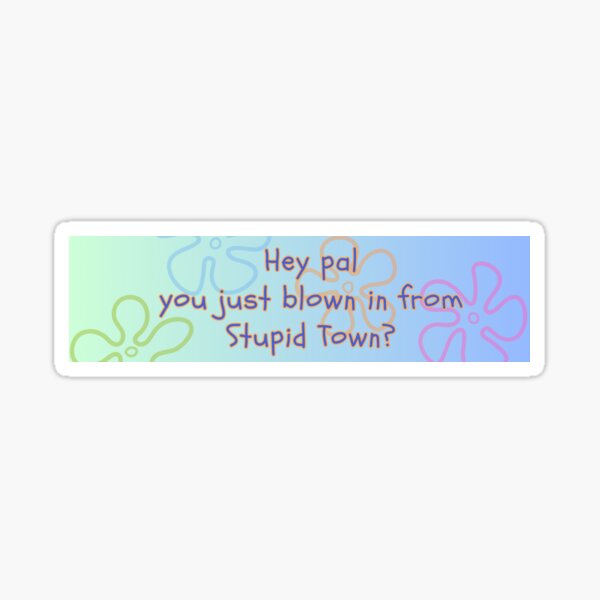 "Spongebob Bumper Sticker Funny" Sticker for Sale by MyHippieHut ...