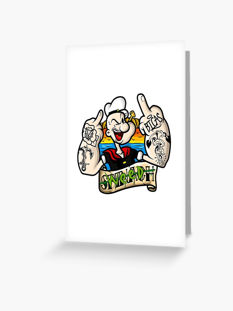 "popeye weed" Greeting Card for Sale by Ratatatts | Redbubble