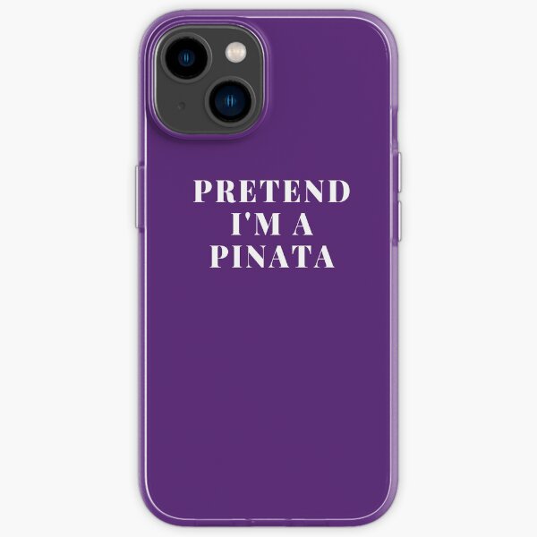 "Pretend I'm A Pinata I Love Pinata Pinata Art Print Pinata Design ...