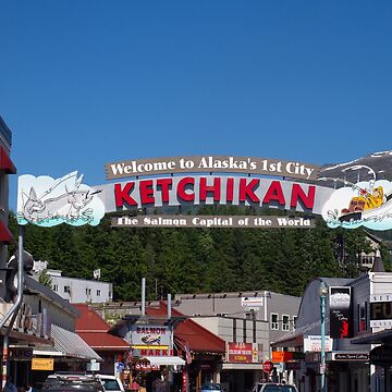 "Welcome To Ketchikan Sign" Poster for Sale by Michael McGimpsey ...