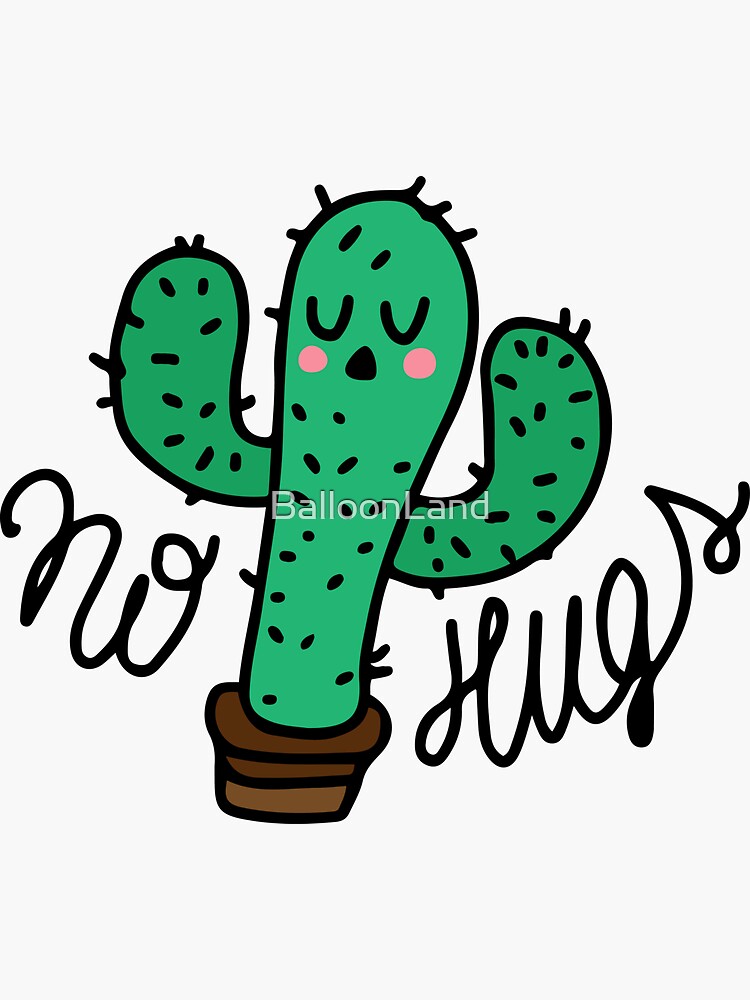 "no hugs cactus cacti" Sticker by BalloonLand | Redbubble