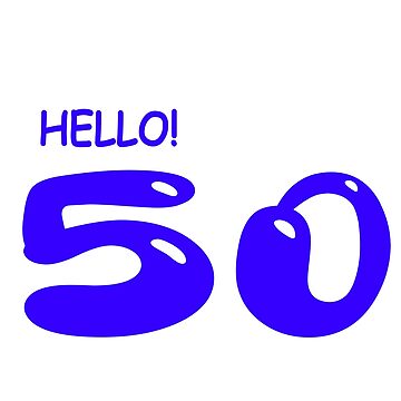"Hello 50 year olds." Sticker for Sale by IAMPRUTO | Redbubble