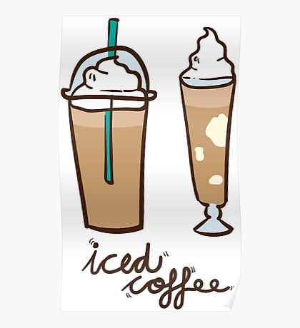 Iced Coffee Posters | Redbubble
