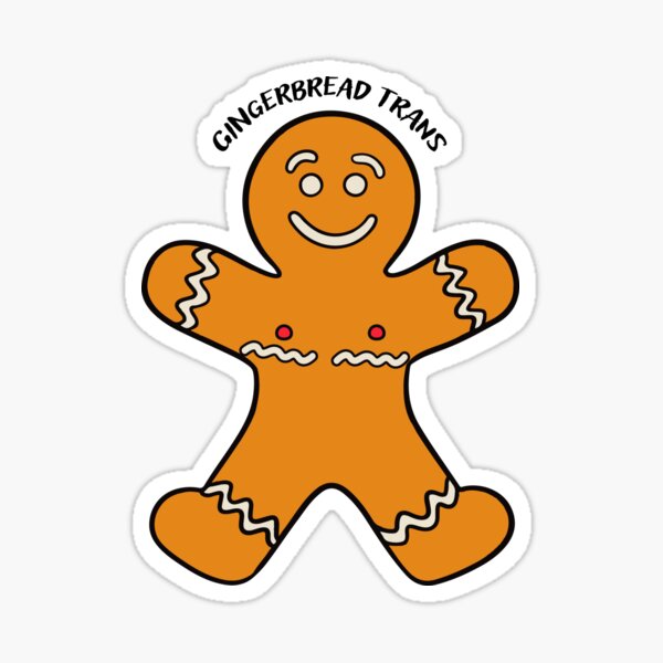 "Gingerbread Man Top Surgery" Sticker for Sale by Miles Reinstein ...