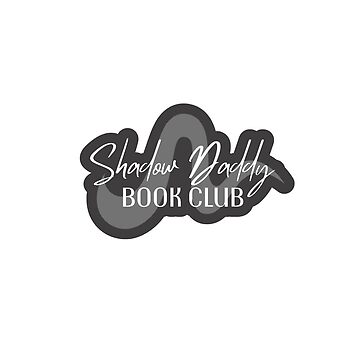 "Shadow Daddy Book Club " Sticker for Sale by Lopezsara | Redbubble