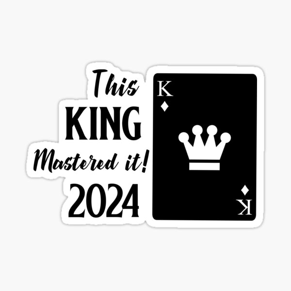 "This King Mastered it 2024" Sticker for Sale by 87-Aesthetics | Redbubble