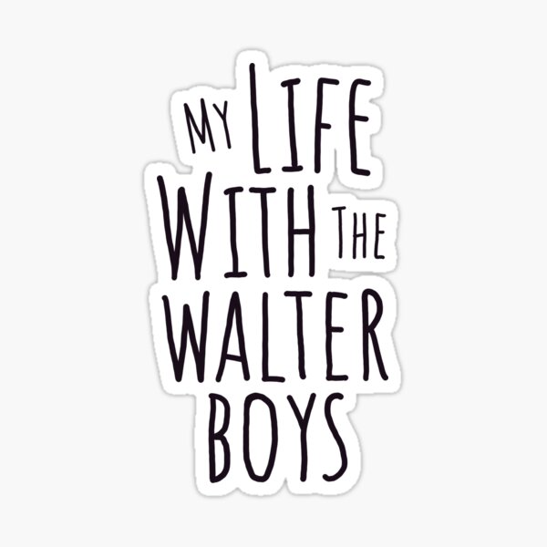 "life with the walter boys" Sticker for Sale by chloekari | Redbubble