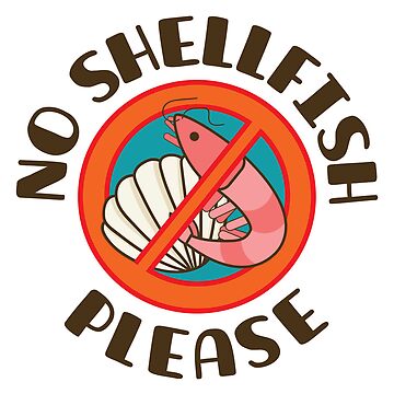 "No Shellfish Please - Food Allergy Alert" Sticker for Sale by ...